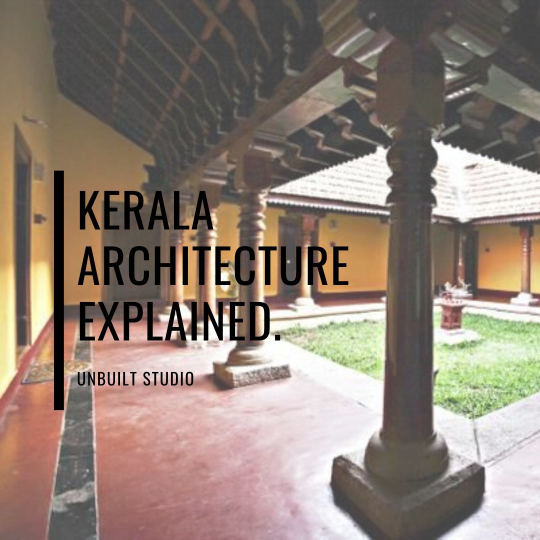 Kerala Architecture Explained | Unbuilt Studio
